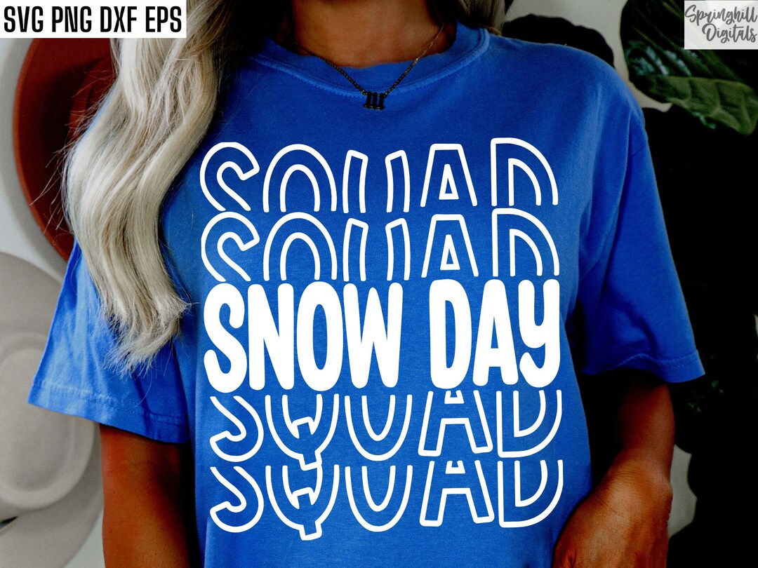 Snow Day Squad Svg | Snow Day Pngs | Snow Day Cut Files | School Snow ...