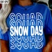Snow Day Squad Svg | Snow Day Pngs | Snow Day Cut Files | School Snow ...