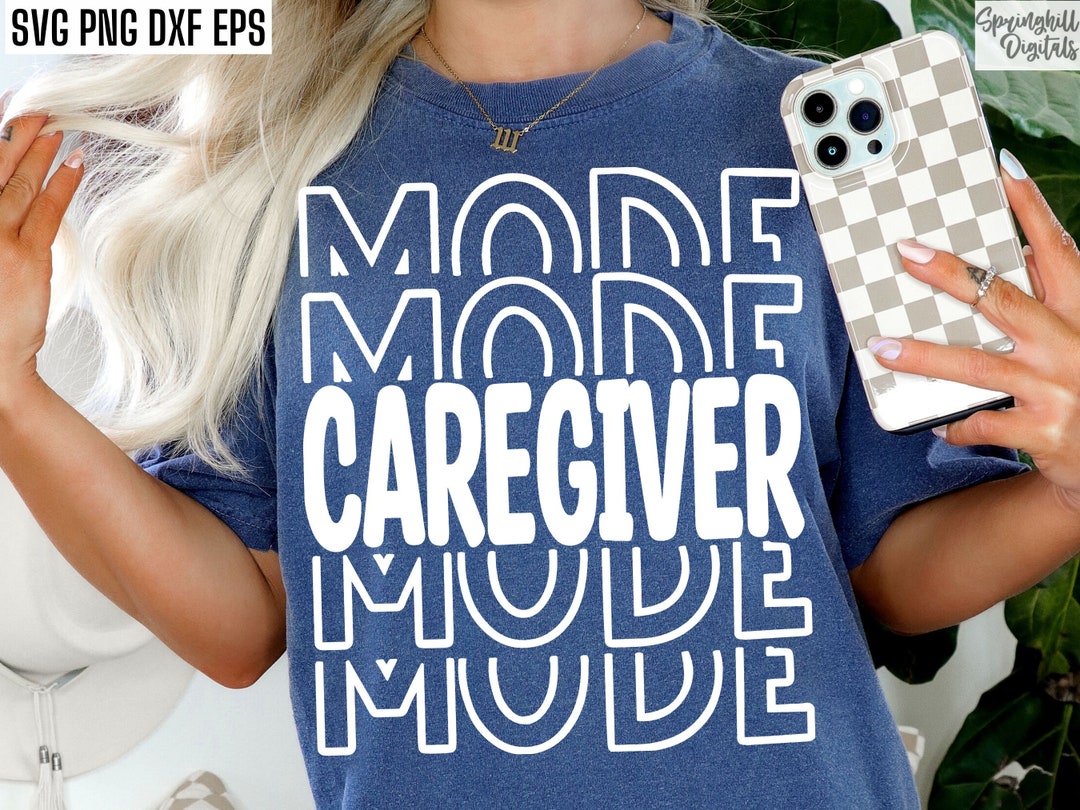 Caregiver Mode | Caregiver Svgs | Nursing Home Pngs | Adult Caregiving ...