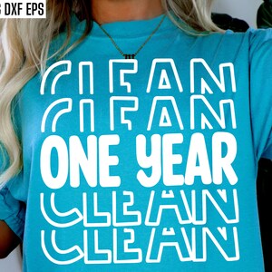 One Year Clean, Sobriety Shirt Svg, One Year Sober Pngs, Clean Time ...