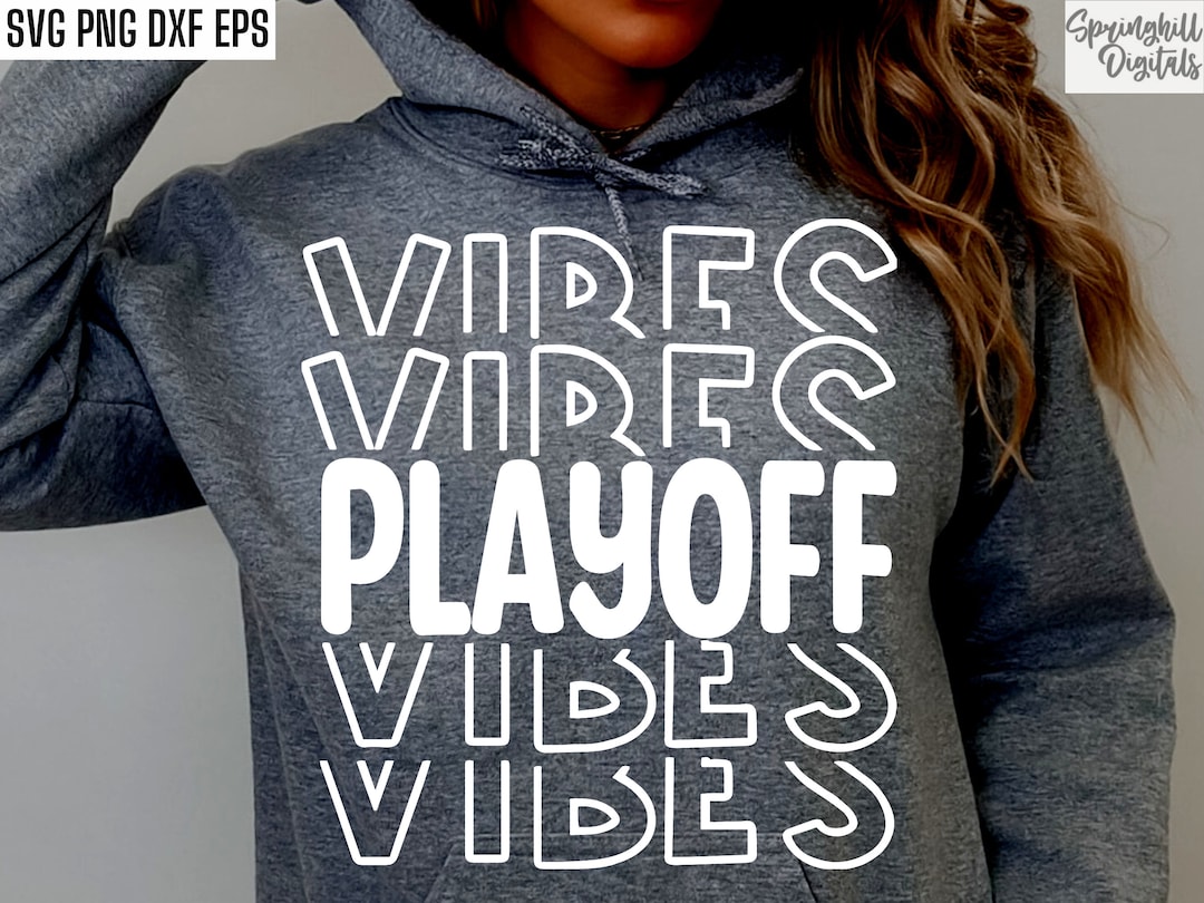 Playoff Vibes | Playoff Games Svg | Football Playoff Svgs | Basketball ...