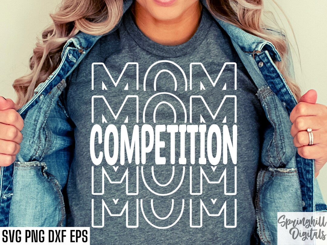 Competition Mom Svg Cheer Shirt Svgs Cheerleader Cut Files Cheerlead ...