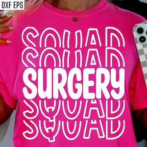 Surgery Squad Svg | Medical Pngs | Scrub Tech Svgs | Surgical ...