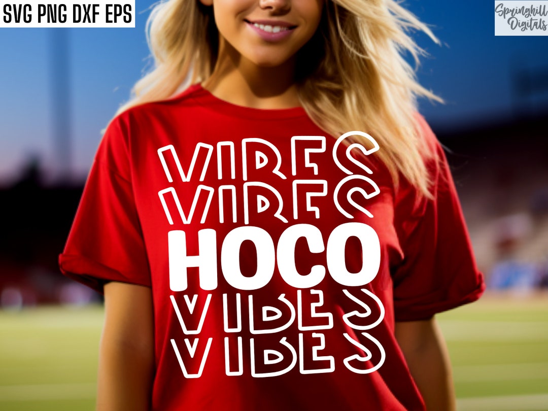 Hoco Vibes Svg | Homecoming T-shirt | Back to School Quote | Homecoming ...