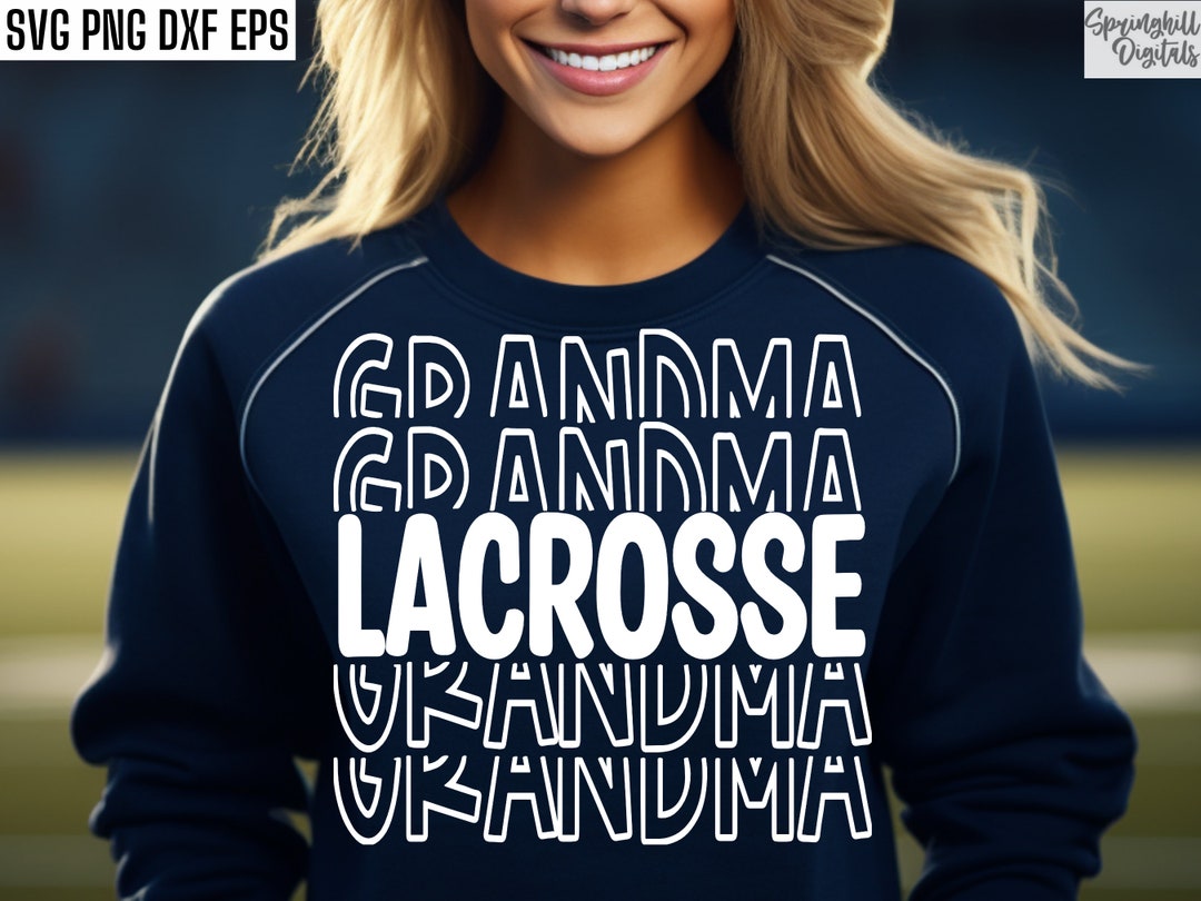 Lacrosse Grandma Svg | Lacrosse Gma Pngs | High School Lacrosse ...