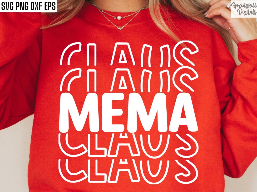Mema Claus Svg | Santa Claus Cut Files | Matching Santa Tshirt ...