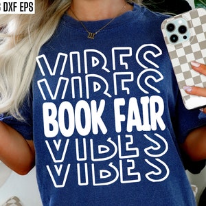 Book Fair Vibes Svg | School Book Fair Pngs | Fundraiser Tshirt Designs ...