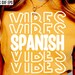 Spanish Vibes Spanish Class Svgs Espanol Tshirt Designs Spanish Teacher ...