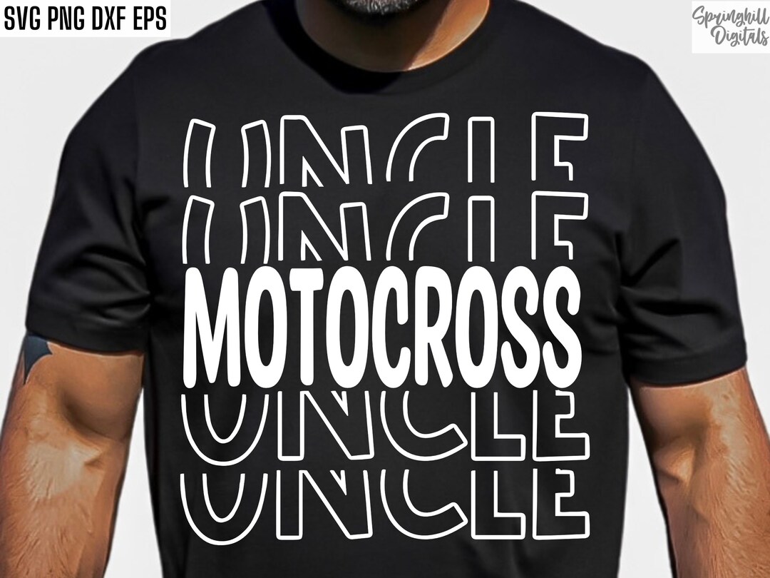 Motocross Uncle Svg Dirt Bike Fam Pngs Dirt Biking Quotes Dirt Biker ...
