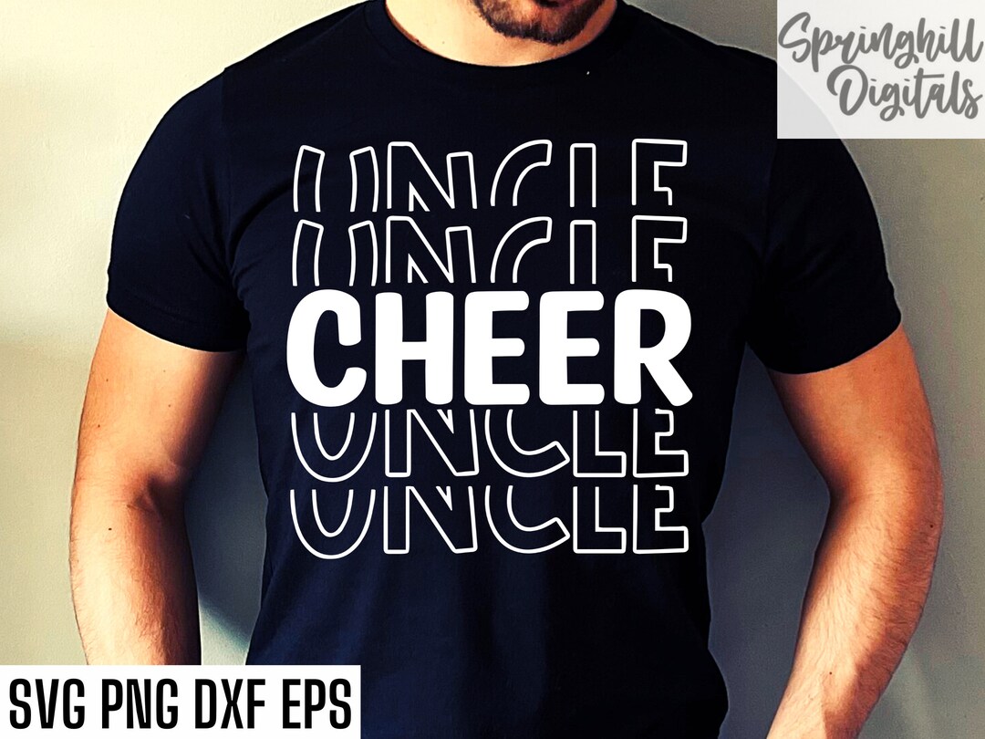 Cheer Uncle Svg | Cheerleading T-shirt | Cheer Team Cut Files | Cheer ...