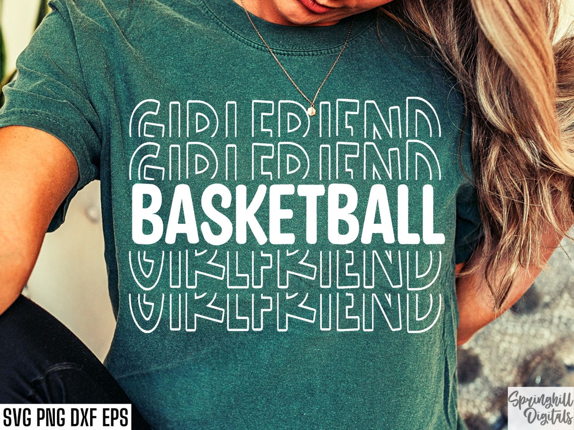 Basketball Girlfriend Svg Basketball Shirt Svgs High - Etsy