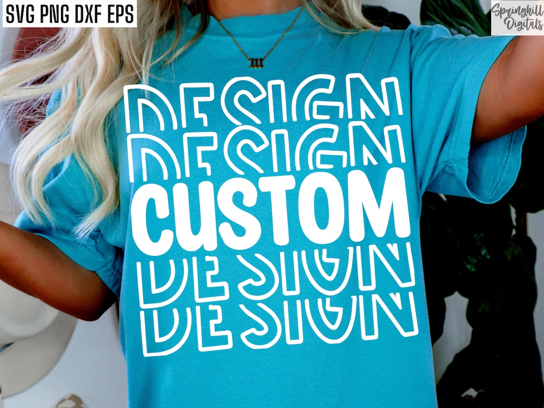 Custom Design Svg, Customized One Word Cut Files, Personalized T-shirt ...