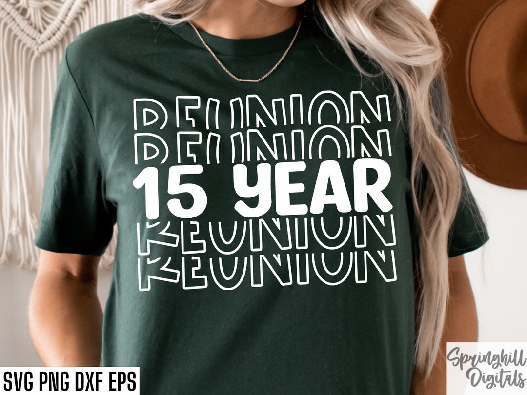 15 Year Reunion Svgs | High School Class Reunion | Fifteen Year Reunion ...