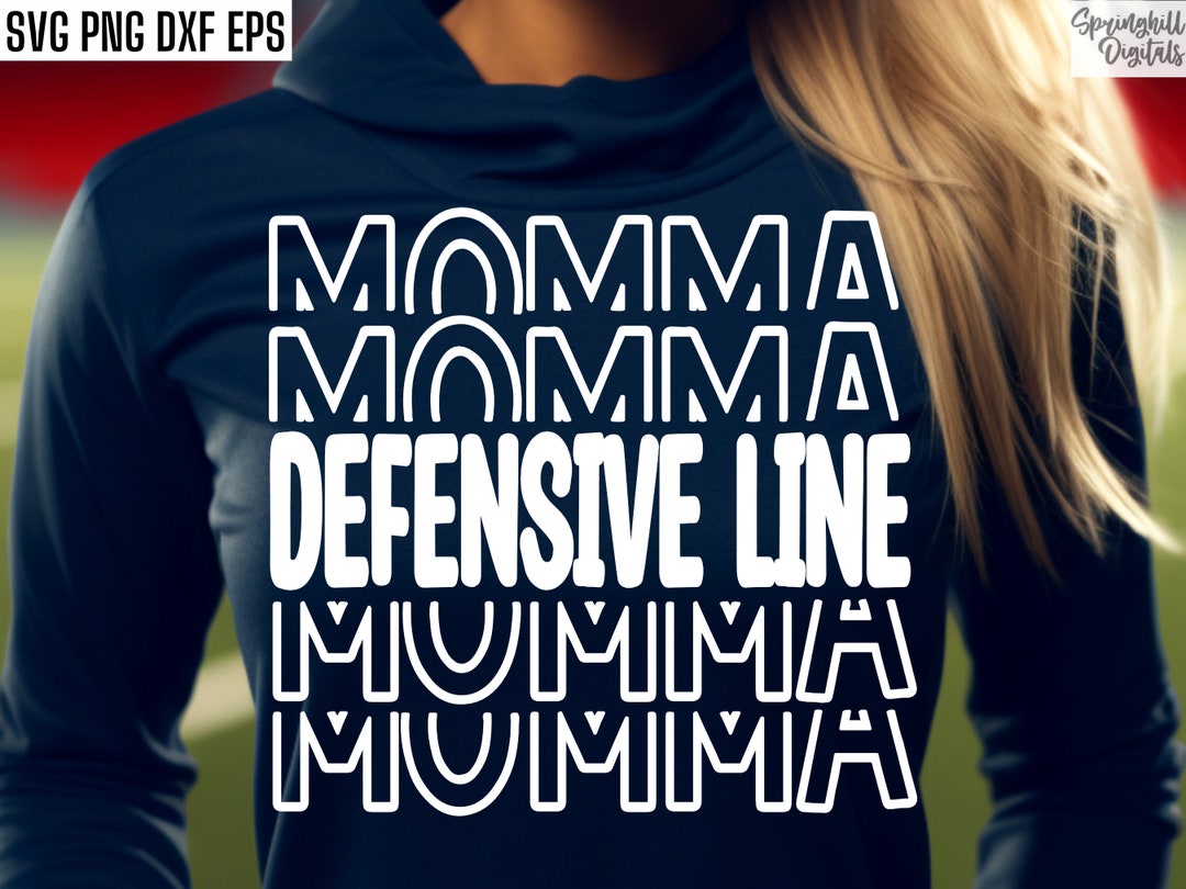 Defensive Line Momma Svg | Football T-shirt Svgs | School Sports Cut ...