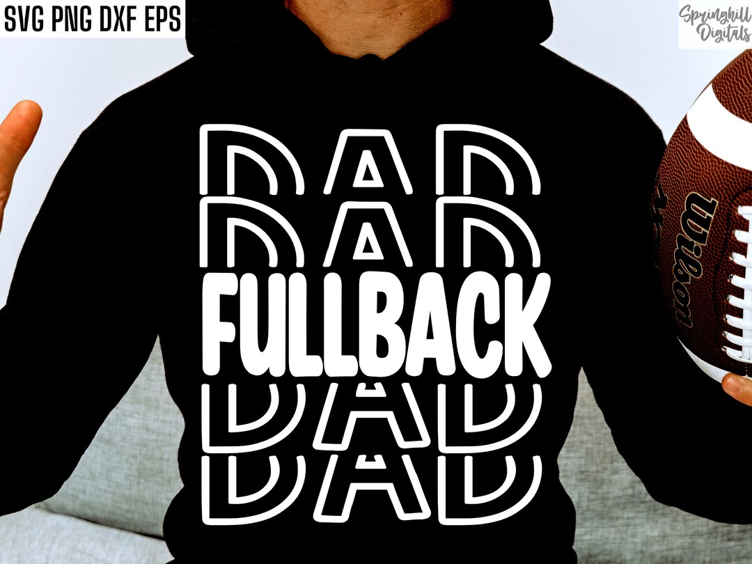 Fullback Dad Svg, Football Family Pngs, Football T-shirt Designs, Boys ...