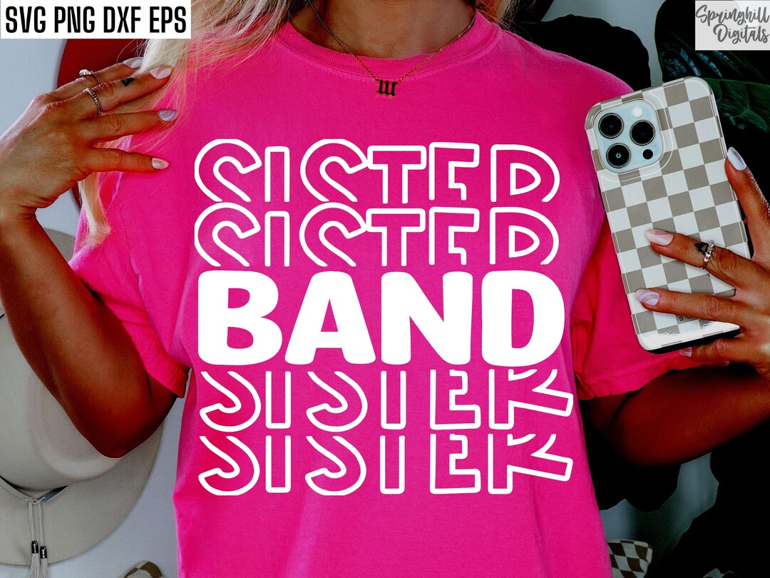 Band Sister Svg | Band Sis Pngs | High School Band | Marching Band Svgs ...