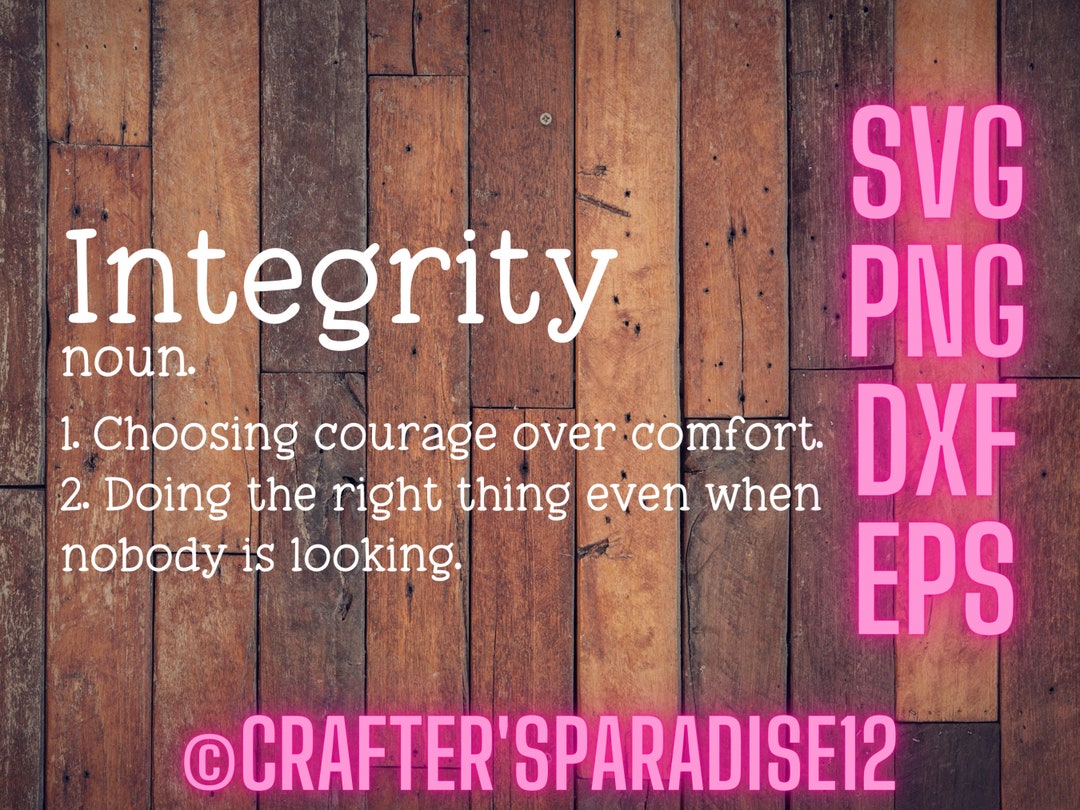 Integrity Quote | Definition Svg | Funny Saying Svg | Definition Cut ...