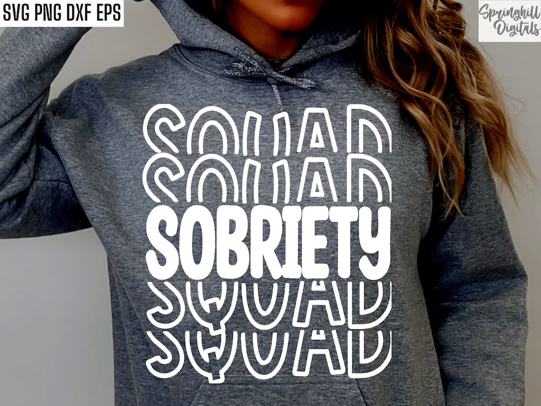 Sobriety Squad Sober Shirt Svg Sober Living Png Recovery Tshirt Designs ...