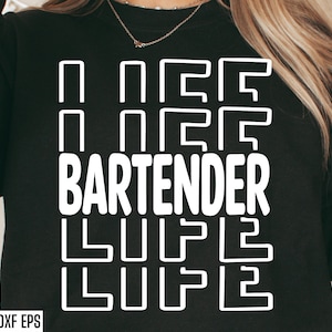 Bartender Life Svg | Bartending Svgs | Bartender Cut Files | Bartending ...