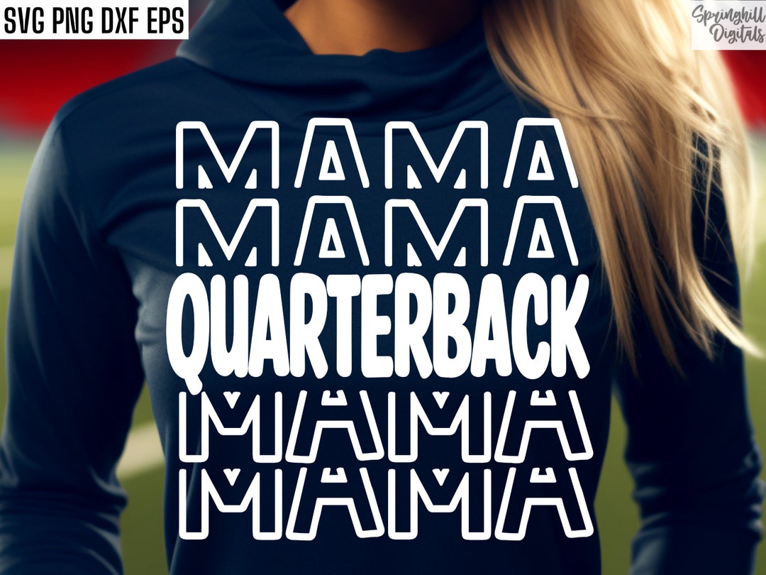 Quarterback Mama Football T-shirt Svgs School Sports Cut Files Football ...