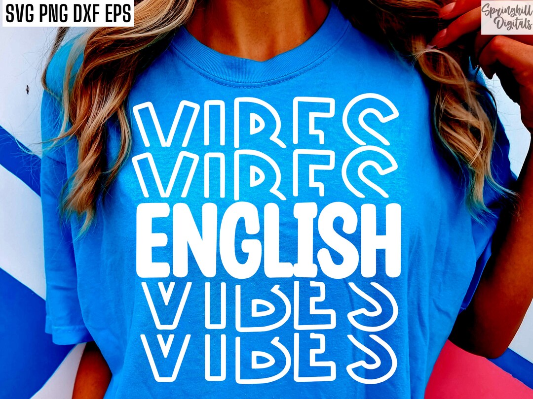 English Vibes Svgs | Language Arts T-shirt | Teaching Cut Files | Back ...