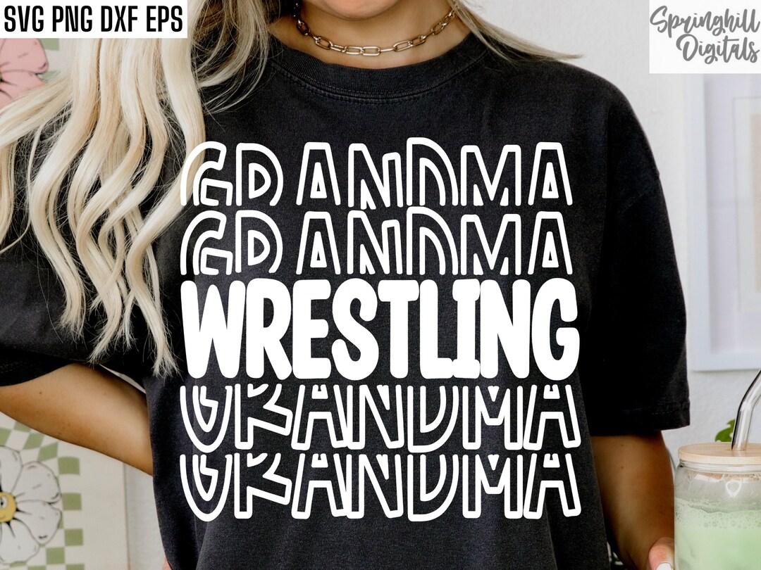 Wrestling Grandma Svg | Wrestling Gma Shirt Svgs | Sports Season Cut ...