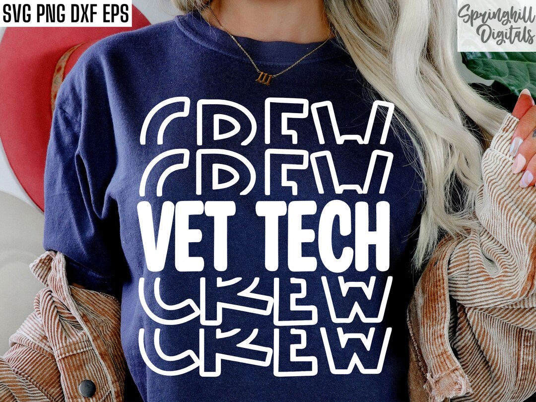 Vet Tech Crew | Vet Tech Svgs | Veterinary Technician | Vet Tech Shirt ...
