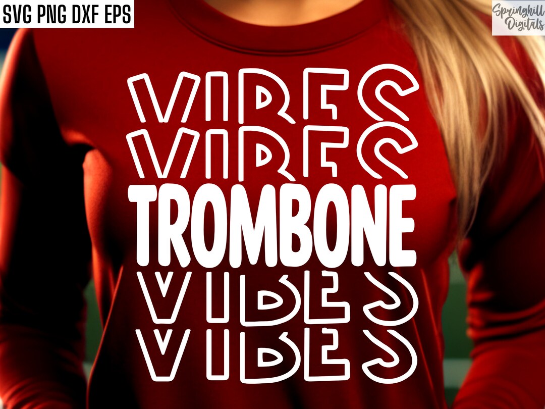 Trombone Vibes Svg | Band Mom Pngs | High School Band | Marching Band ...