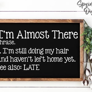 Always Late Svgs | Definition Svgs | T Shirt Svg Files | Definition Cut ...