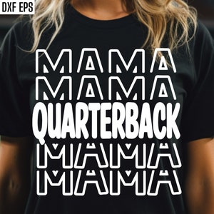 Quarterback Mama | Football T-shirt Svgs | School Sports Cut Files ...