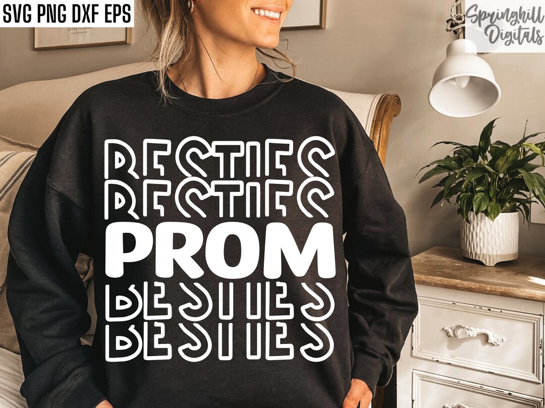 Prom Besties Svg, Senior Prom Svg, Prom Tshirt Designs, Prom Shirt Pngs ...