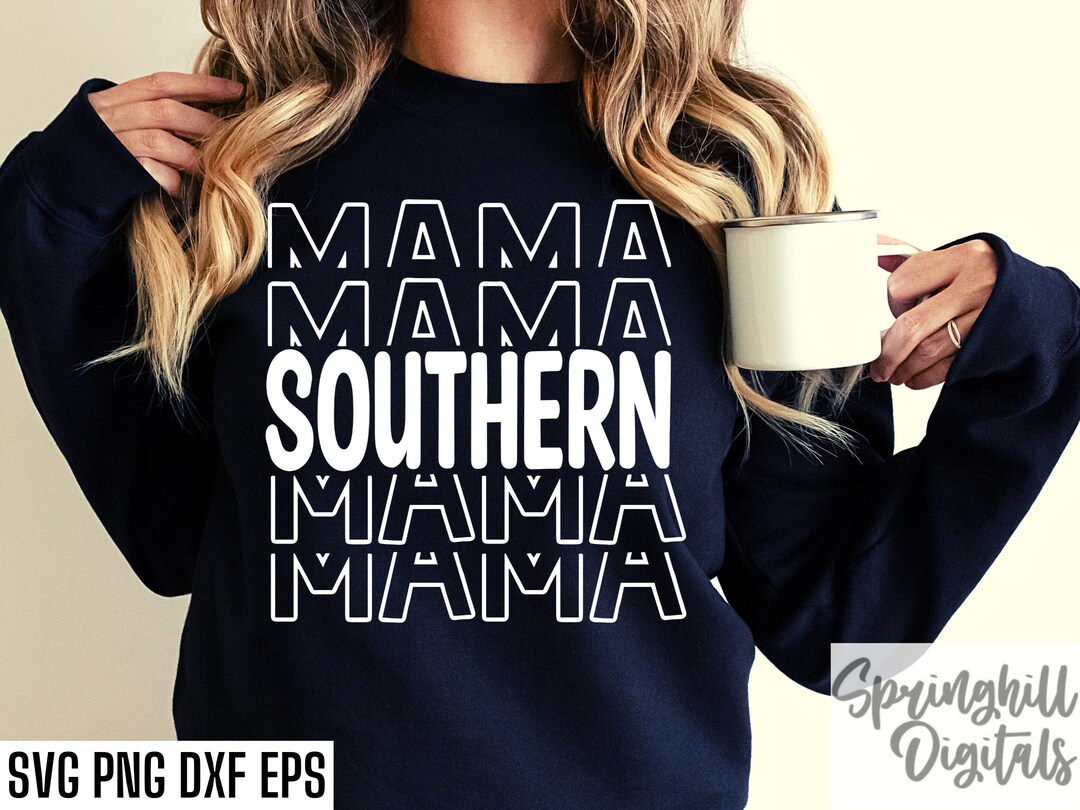 Southern Mama Svg | Southern Mom Shirt | Down South Cut Files | Yall ...