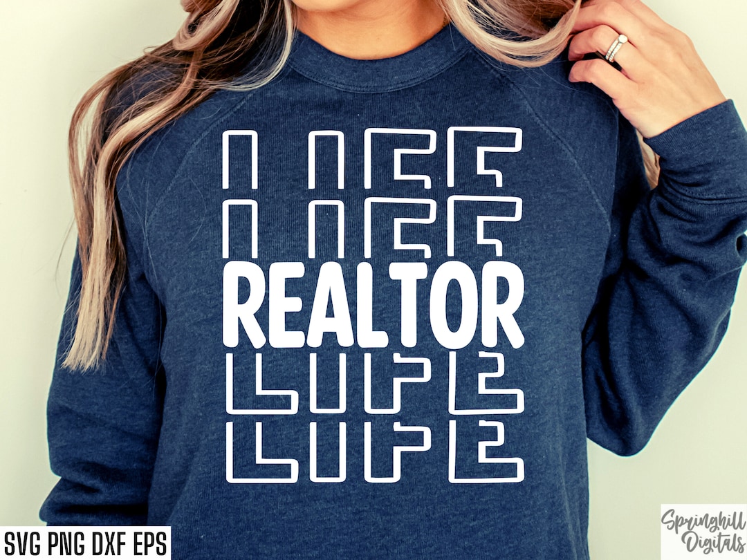 Realtor Life | Realtor Shirt Svg | Real Estate Agent Tshirt | Realty ...