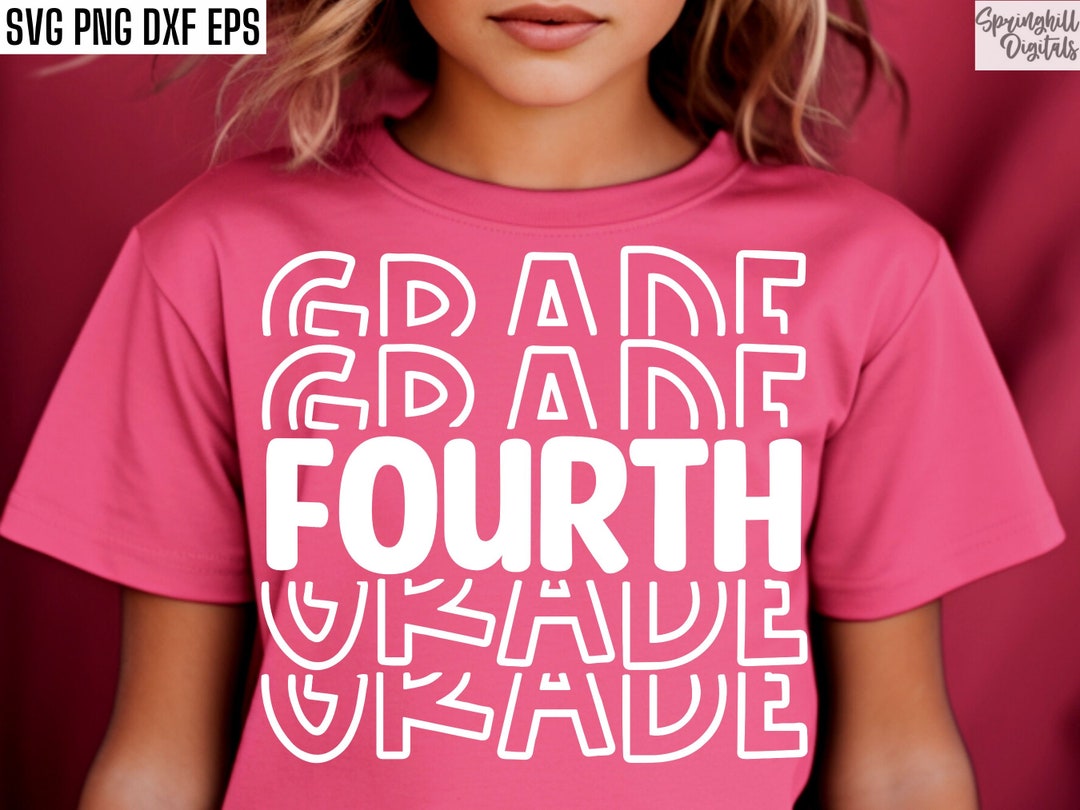 Fourth Grade Svgs | Back to School Shirt | First Day of School | 4th ...