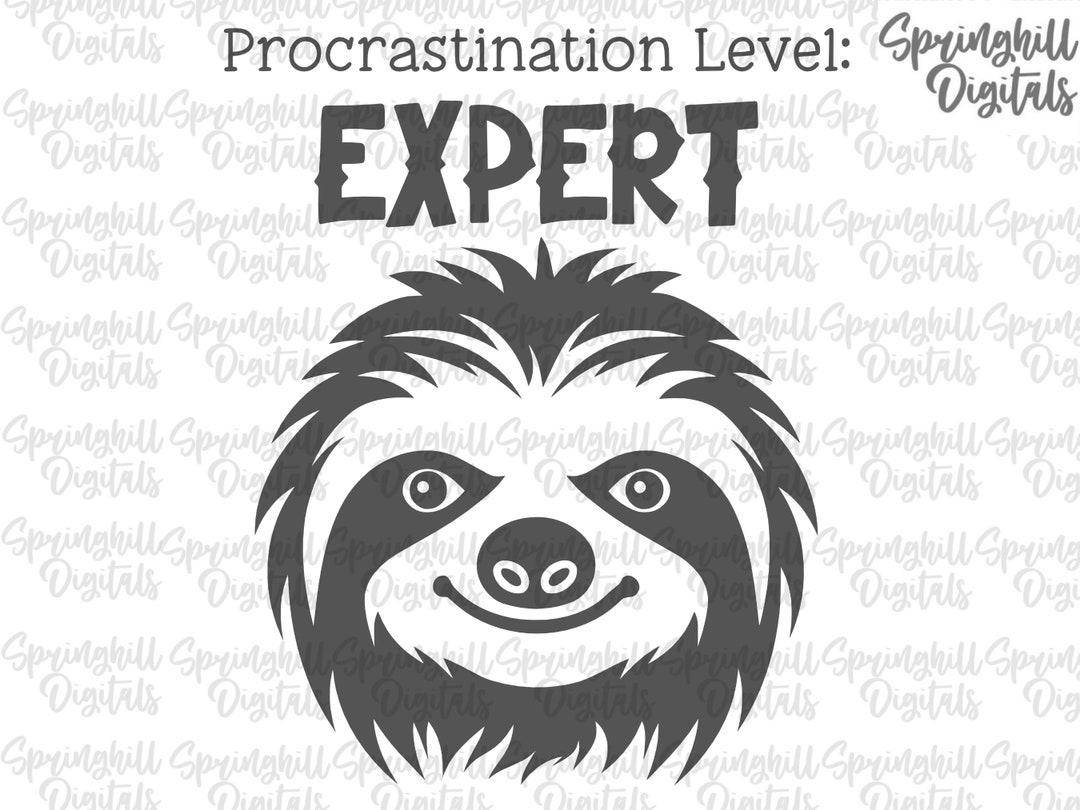 Funny Sloth Svg, Procrastination Sayings, Funny T-shirt Pngs, Sloth ...