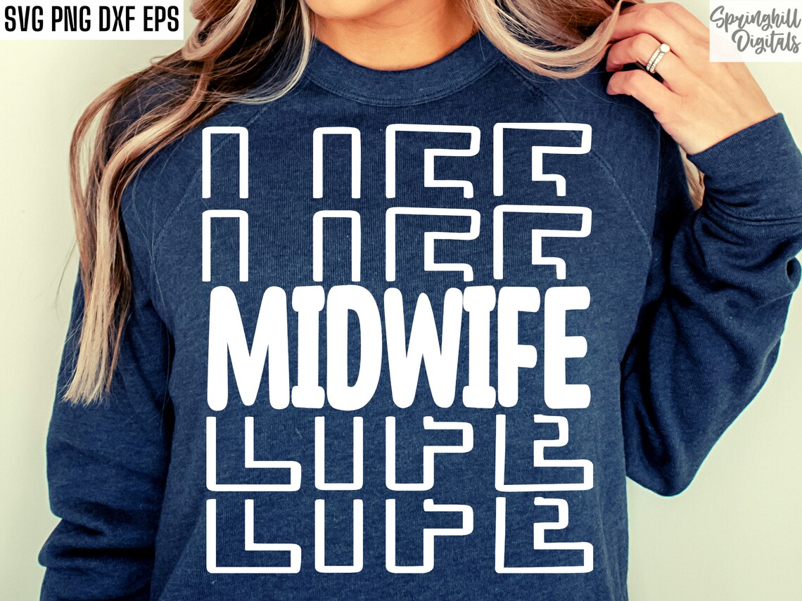 Midwife Life Svg | Midwifery Svgs | Midwife Shirt Pngs | Doula Tshirt ...
