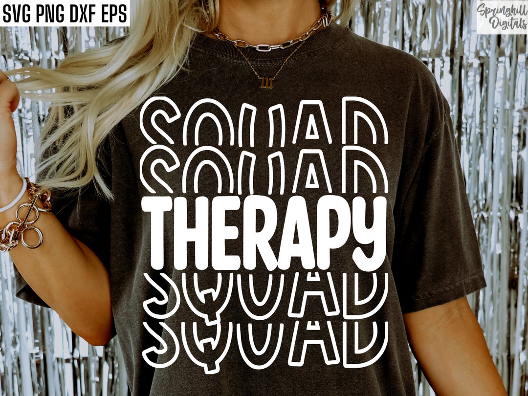 Therapy Squad Svg | Therapist Shirt Svgs | Mental Health Pngs ...