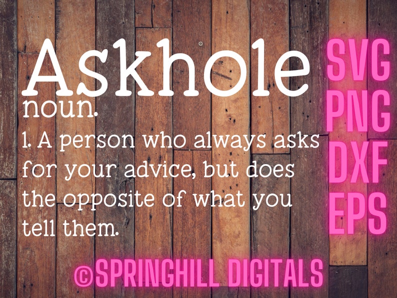 Askhole Quote Definition Svg Funny Saying Svg Definition - Etsy