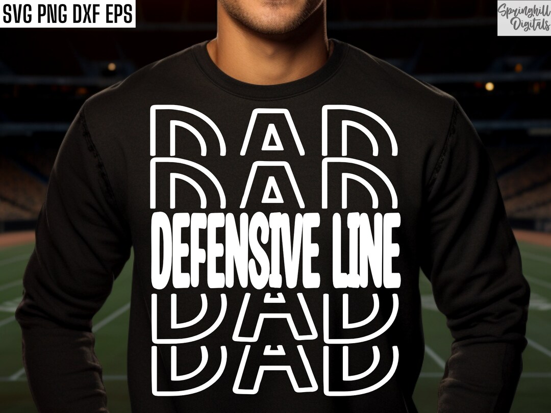 Defensive Line Dad Svg | Football T-shirt Svgs | School Sports Cut ...