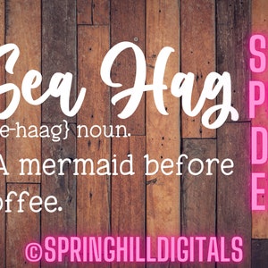 Sea Hag Quote Definition Svg Funny Saying Svg Definition Cut File Funny ...