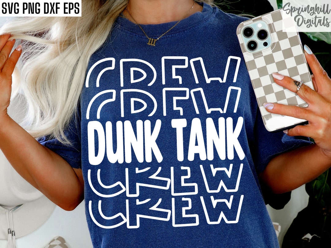 Dunk Tank Crew Svg, Volunteer T-shirt Design, Summer Fair Pngs, Dunking ...