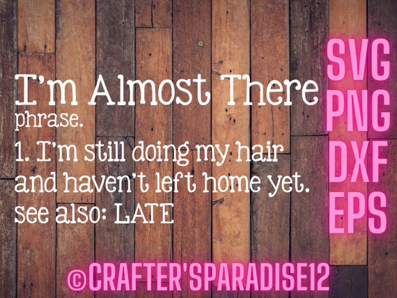 Always Late Svgs Definition Svgs T Shirt Svg Files | Etsy