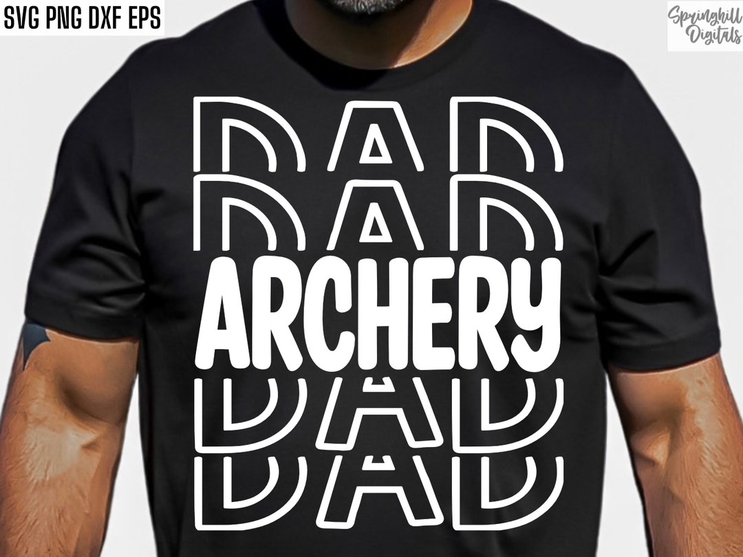 Archery Dad Svg Bow and Arrow Pngs Archery Fam Tshirt Designs Bow ...