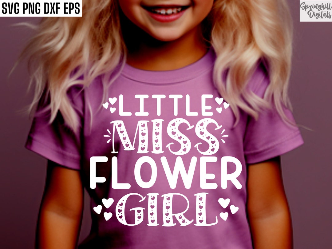 Little Miss Flower Girl Svg, Flower Girl Svgs, Wedding Party Pngs ...