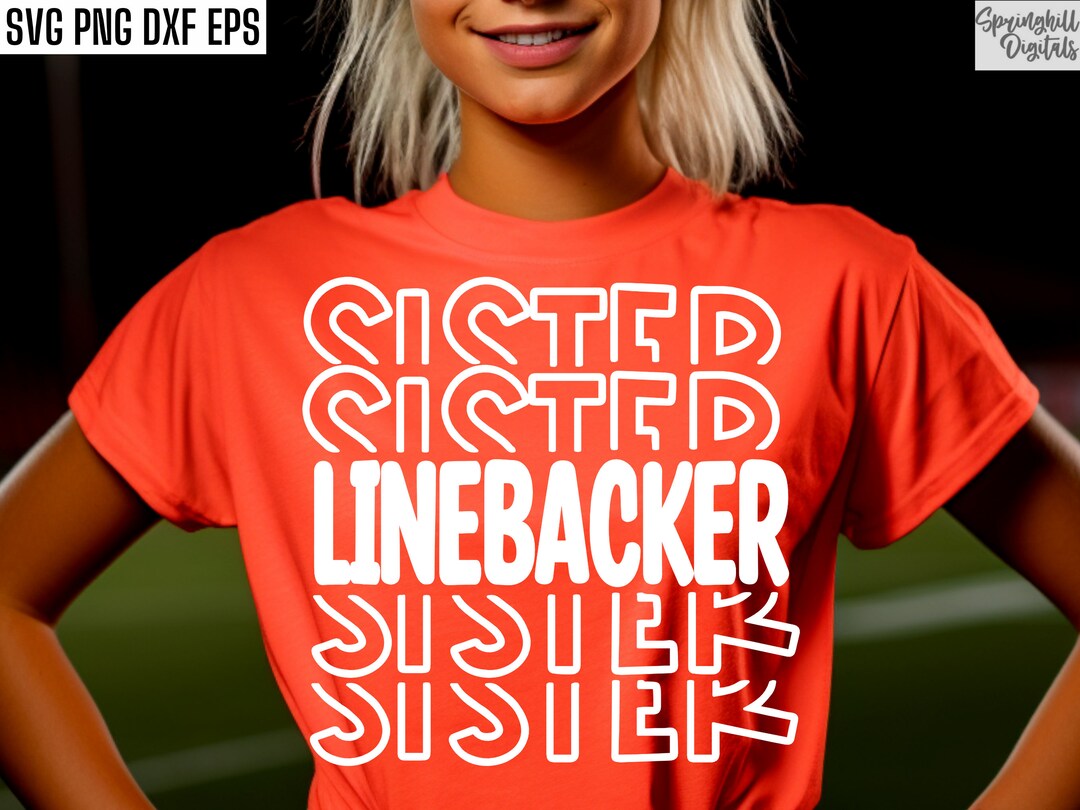 Linebacker Sister Svg | Football T-shirt Svgs | School Sports Cut Files ...