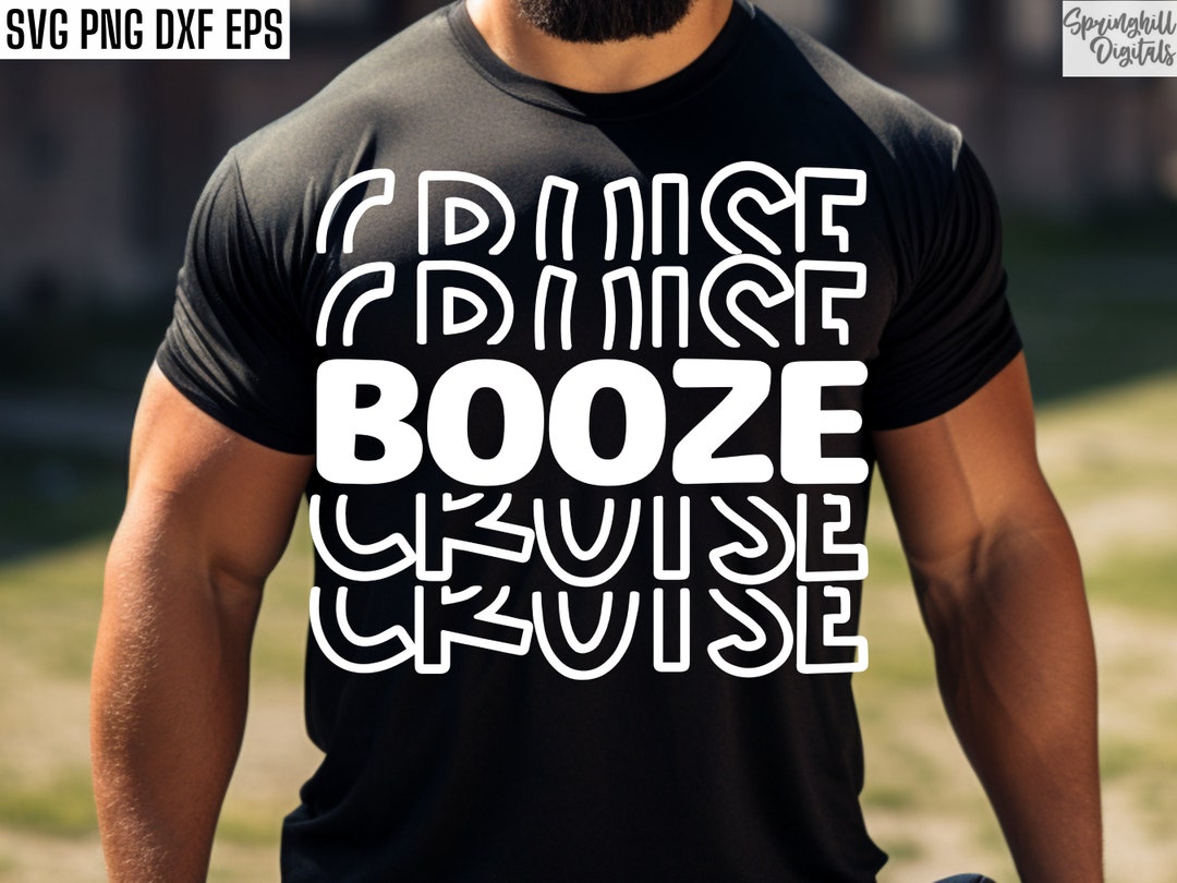 Booze Cruise Svg, Boat Party T-shirt Designs, Funny Alcohol Quotes ...