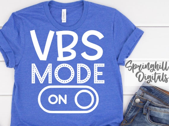 Vbs Mode on Svg Vacation Bible School Svgs Vbs Shirt Cut - Etsy