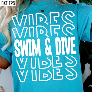 Swim and Dive Vibes Swim Team Svgs Swimmer Pngs High School Sports Swim ...