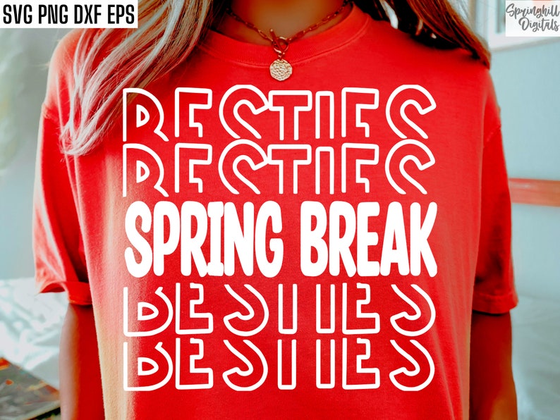 Spring Break Besties Spring Break Svg Best Friend Png - Etsy