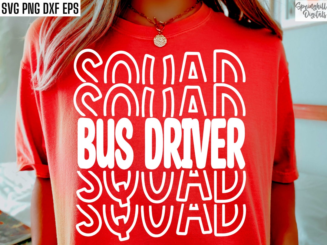Bus Driver Squad Svg, Back to School Pngs, Transportation Dept, School ...